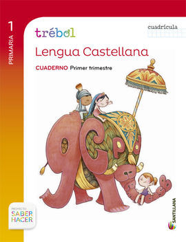 Trebol - Lengua - Cuaderno Glob. 1 (Cuadricula) - 1º Ed. Prim ...
